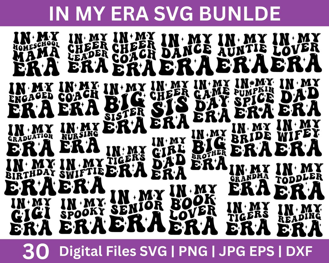 In My Era Svg Bundle, in My Mom Era Svg, in My Family Era Svg, in My ...