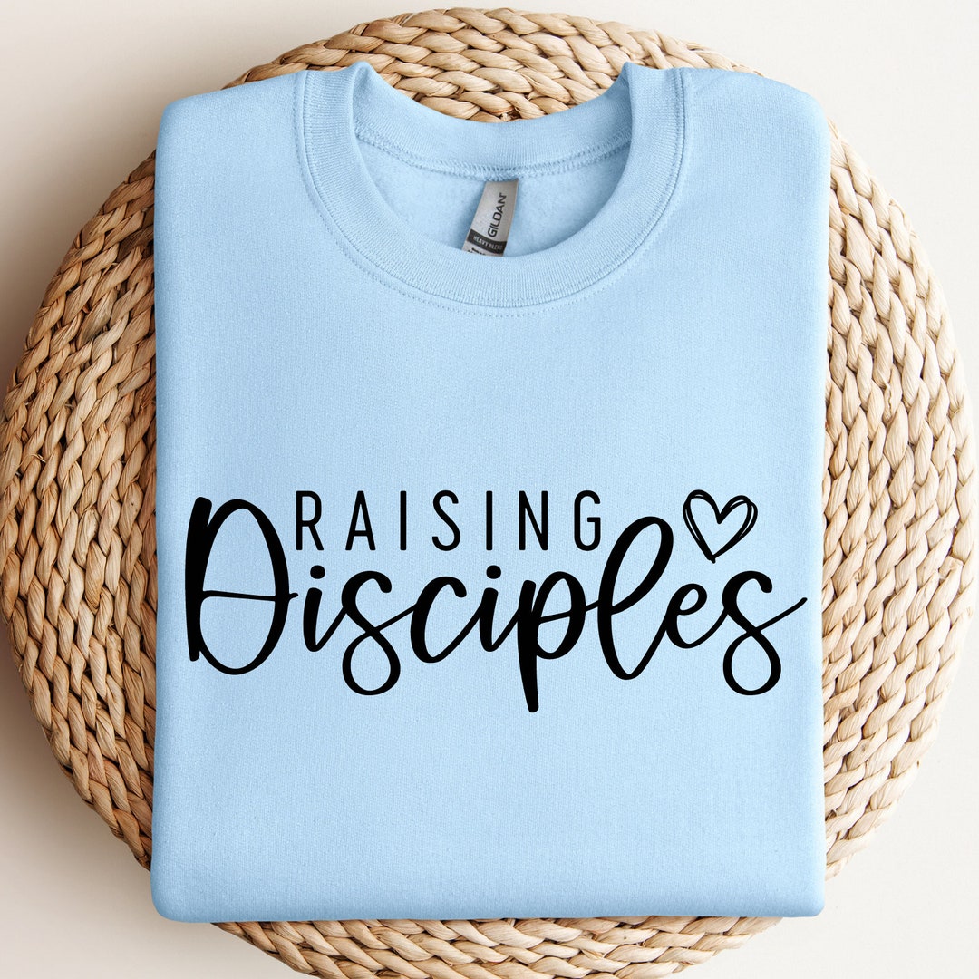 Raising Disciples SVG, Raising Believers Svg, Faith Svg, Raising Little Disciples, Praying Mama ...