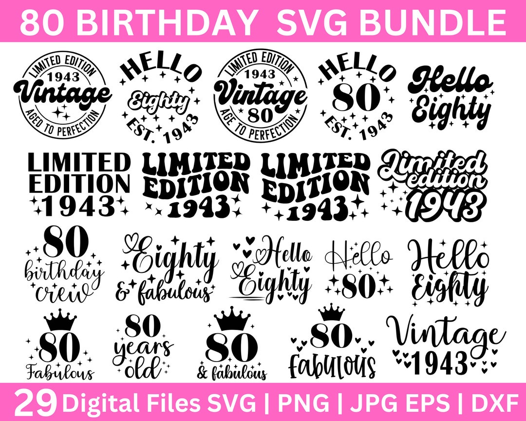 80th Birthday SVG Bundle, Birthday SVG, Digital Download Gift Idea for ...