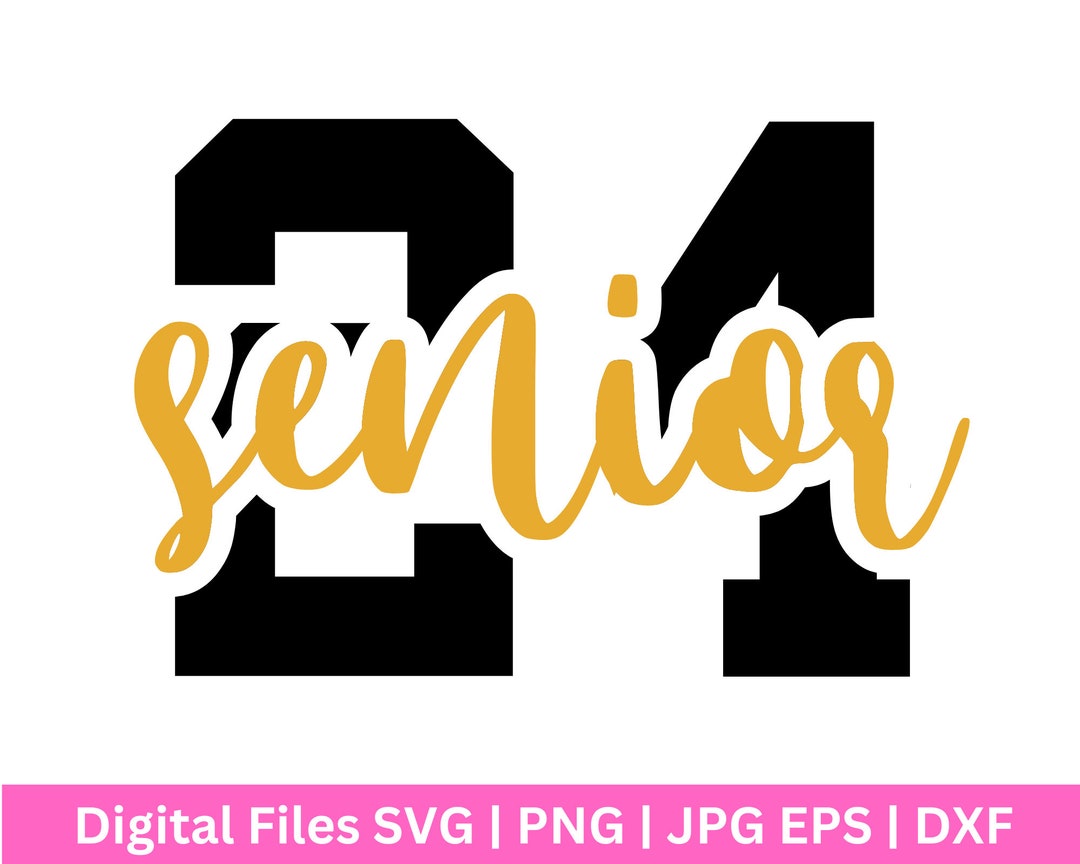 24senior Svg,senior 2024 SVG ,class of 24 Senior Svg, Graduation Svg ...