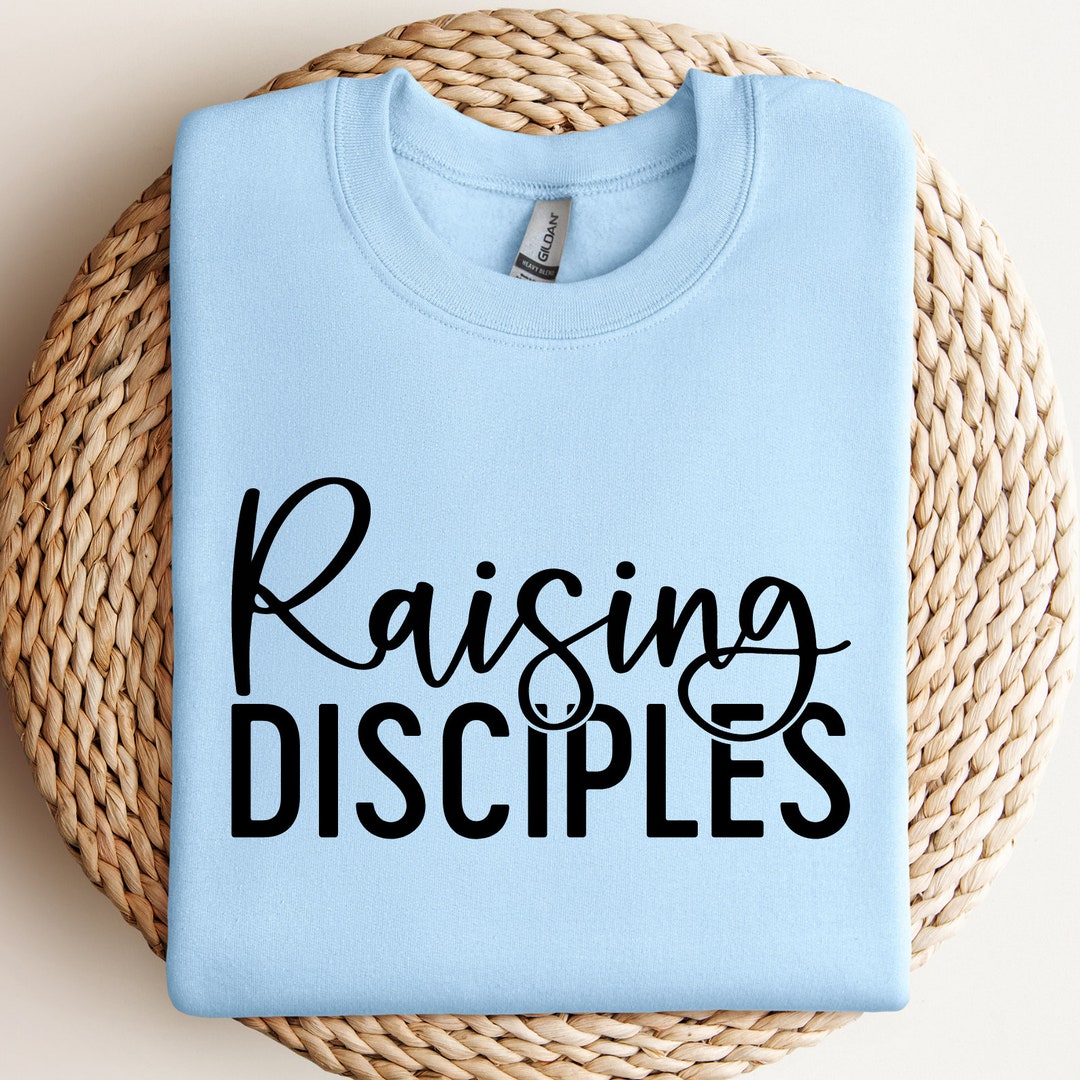 Raising Disciples SVG, Raising Believers Svg, Faith Svg, Raising Little Disciples, Praying Mama ...