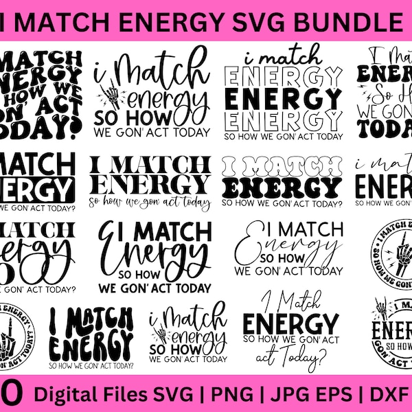 I Match Energy Svg - Etsy