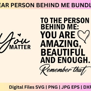 Dear Person Behind Me SVG ,person Behind Me Svg, Kindness Svg , to the ...