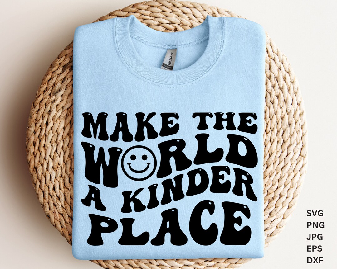 MAKE the World A Kinder Place SVG, Groovy Svg, Retro Svg, Aesthetic Svg ...