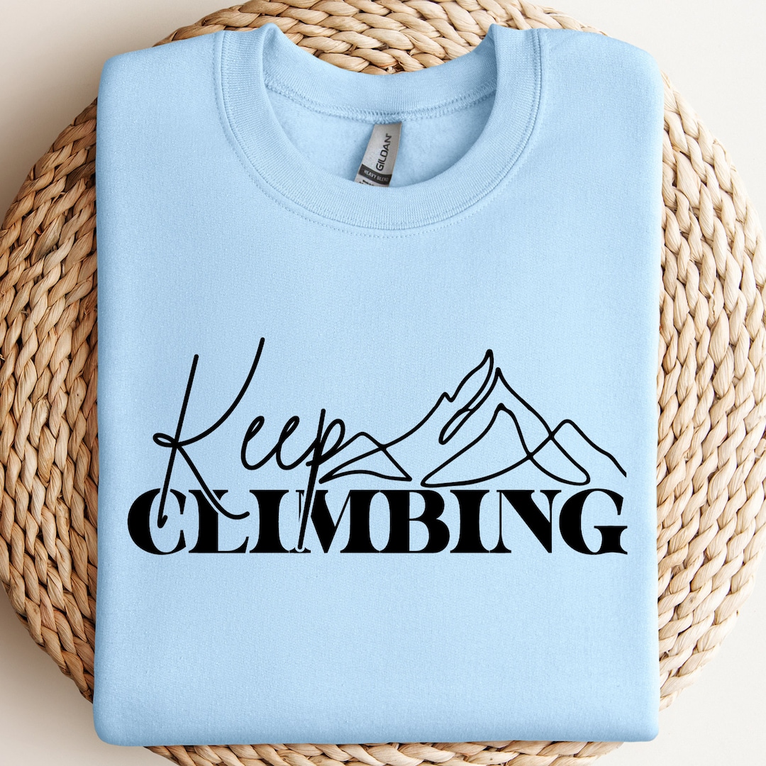Keep Climbing SVG, Christian SVG, Religious Svg, Inspirational Quotes ...