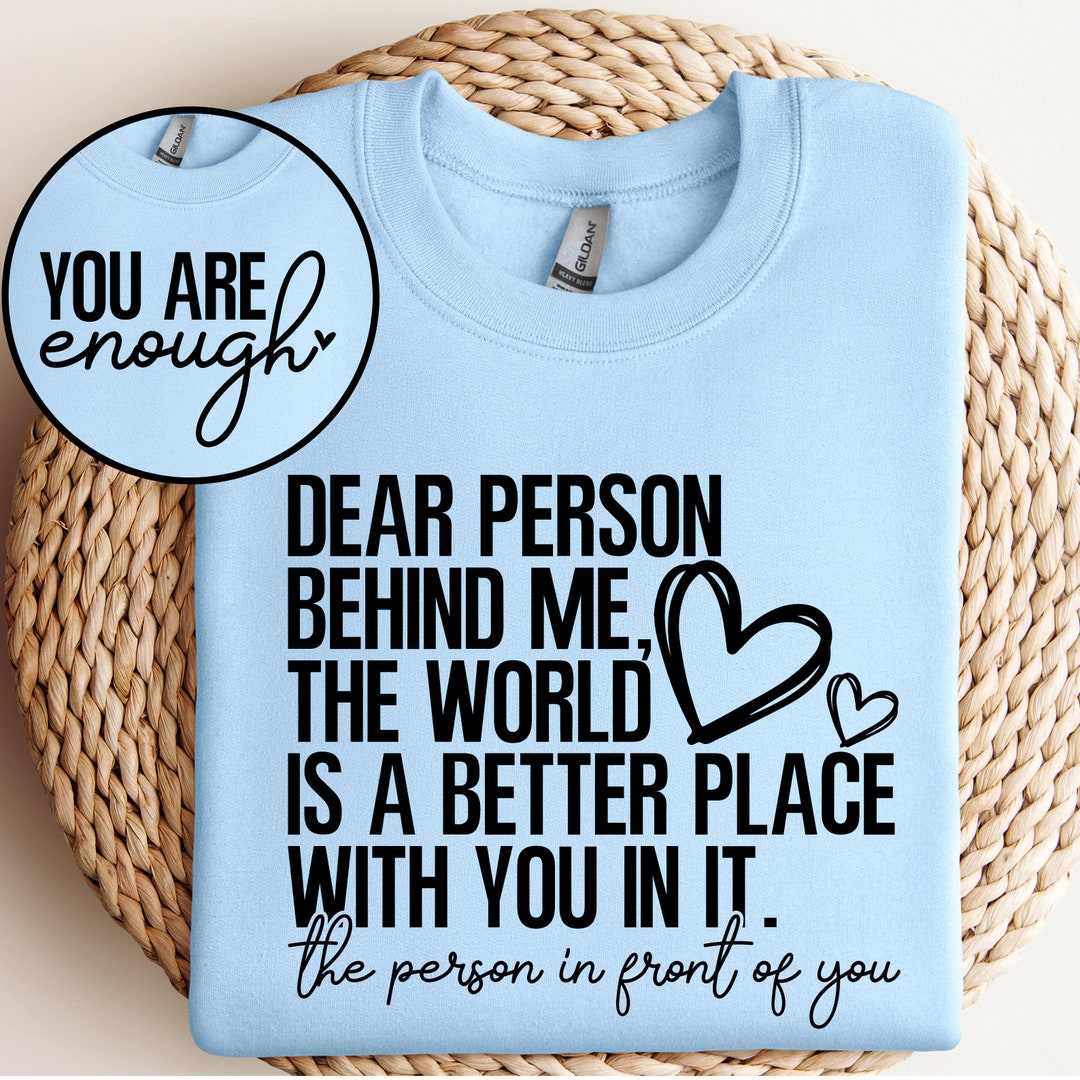Dear Person Behind Me SVG, Person Behind Me Svg, Kindness Svg, to the ...