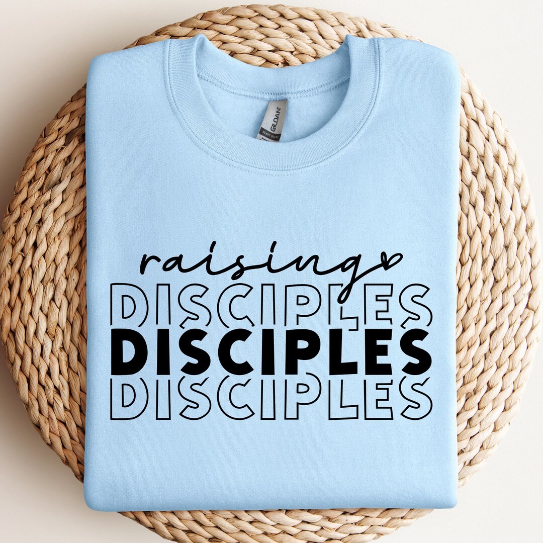 Raising Disciples SVG, Raising Believers Svg, Faith Svg, Raising Little ...