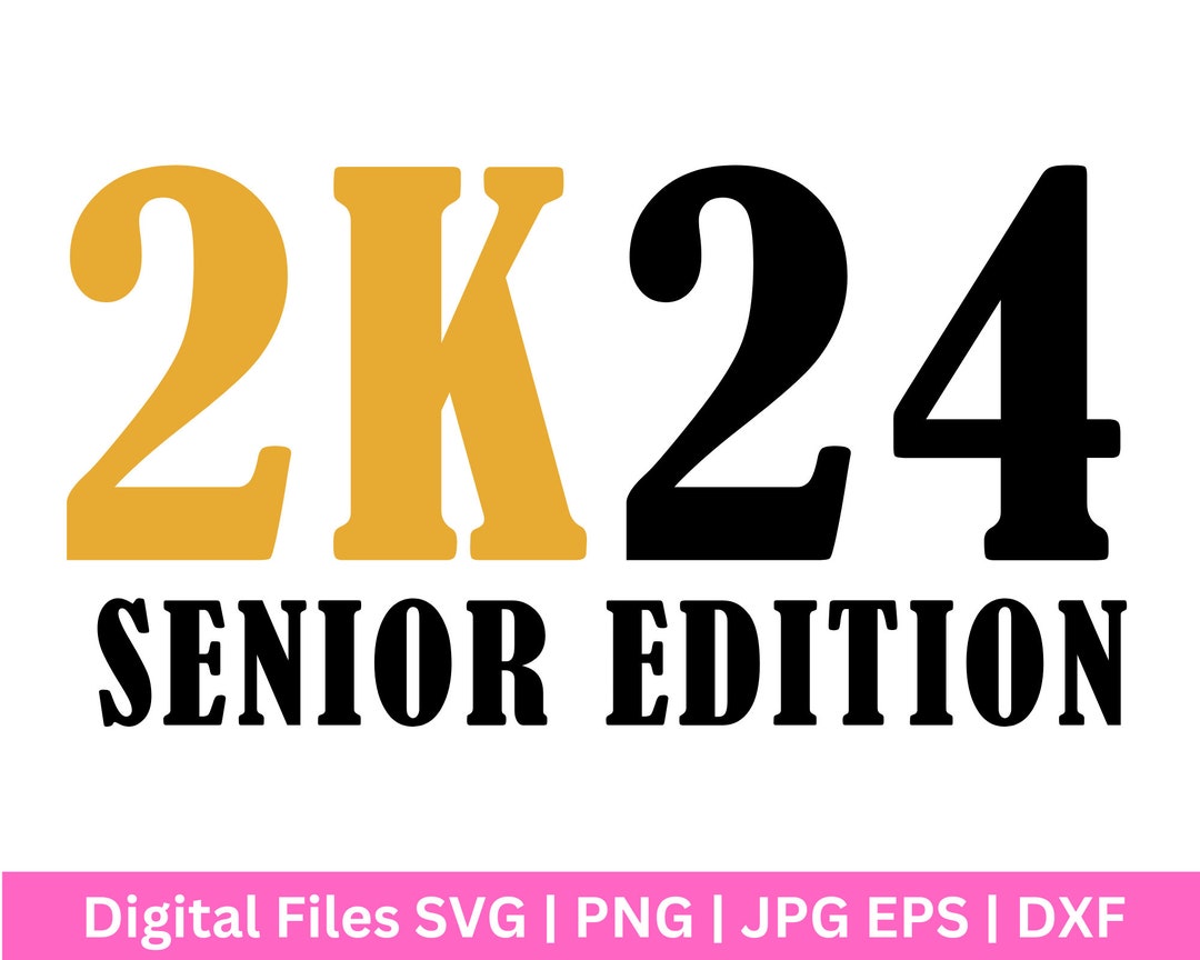 2k24senior Svg, Senior 2024 SVG , Graduation Svg, Class of 24 Svg,2024 ...