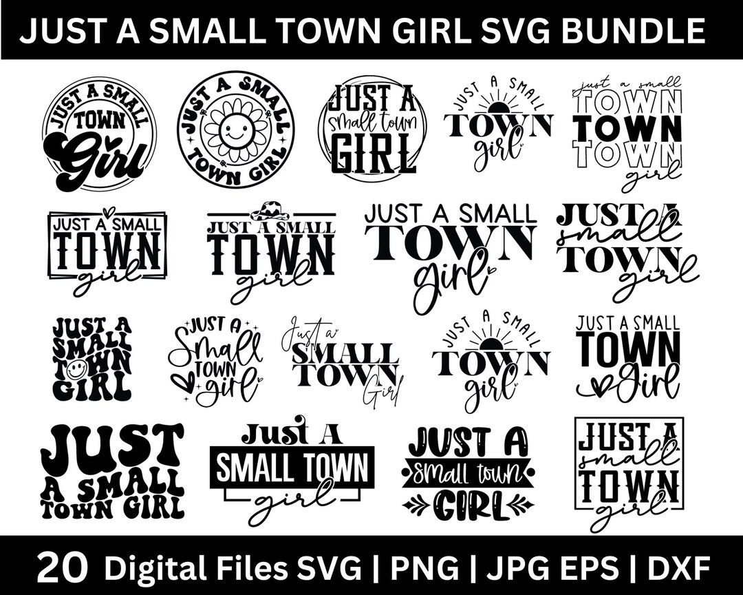 MEGA Just a Small Town Girl SVG Bundle, Positive Svg, Southern Girl Svg ...