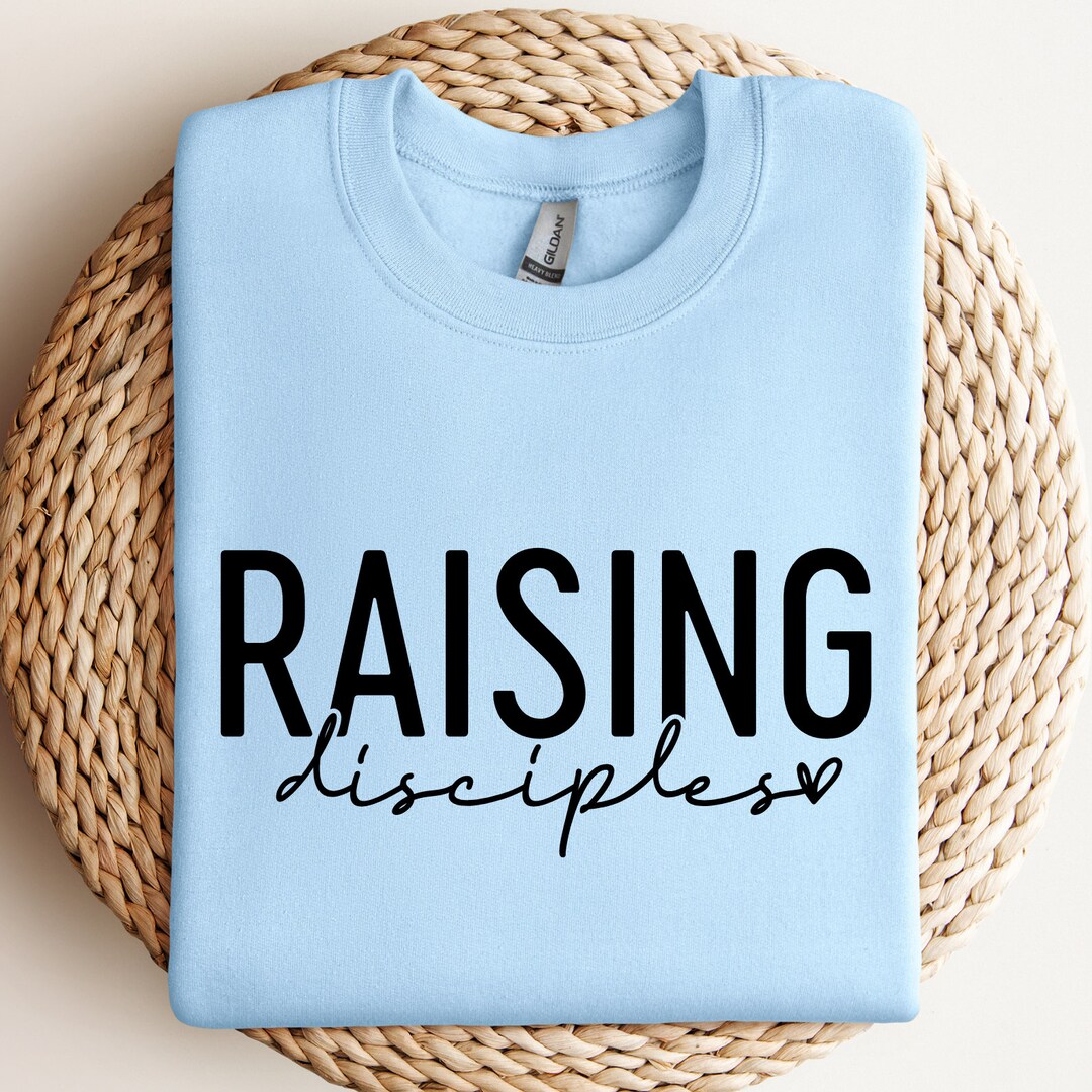 Raising Disciples SVG, Raising Believers Svg, Faith Svg, Raising Little ...