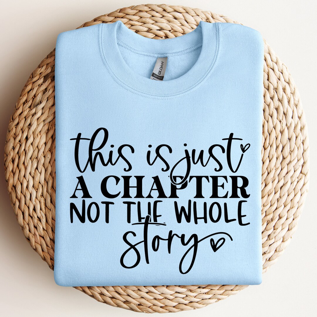 This is Just A Chapter Svg, This is Just a Chapter Not the Whole Story ...