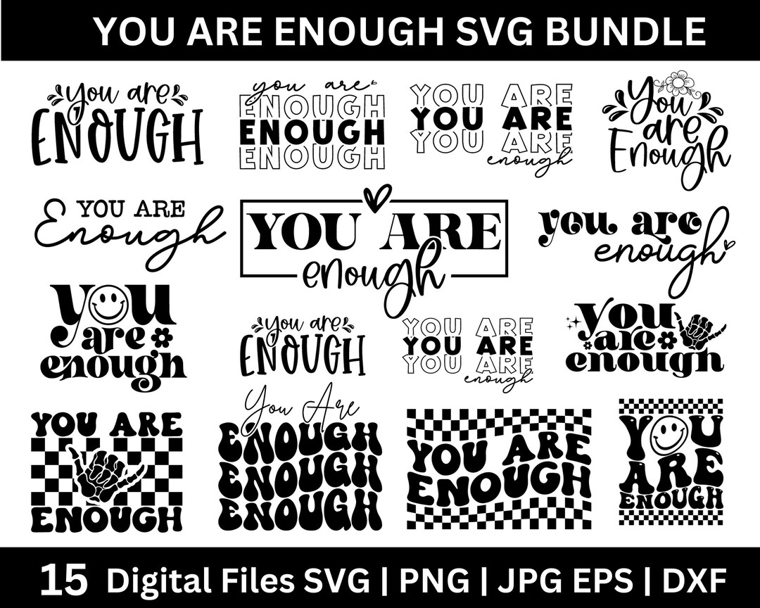 15 You Are Enough SVG Bundle, Positive Svg, Mental Health SVG, Self ...