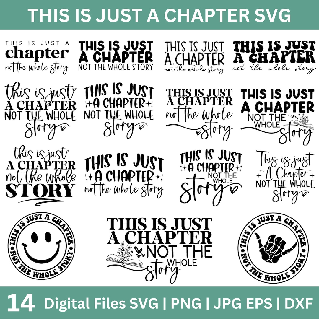 This is Just A Chapter Svg Bundle, This is Just a Chapter Not the Whole ...