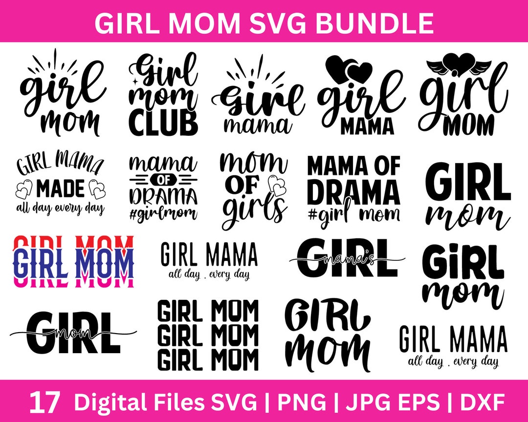 Girl Mom SVG Bundle, Girl Mama SVG PNG, Mom Svg, Mama Svg, Girl Mom Svg ...