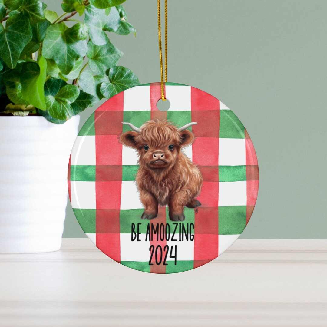 Highland Cow CERAMIC Ornament, Be Amoozing Ornament, Affirmation Gift ...