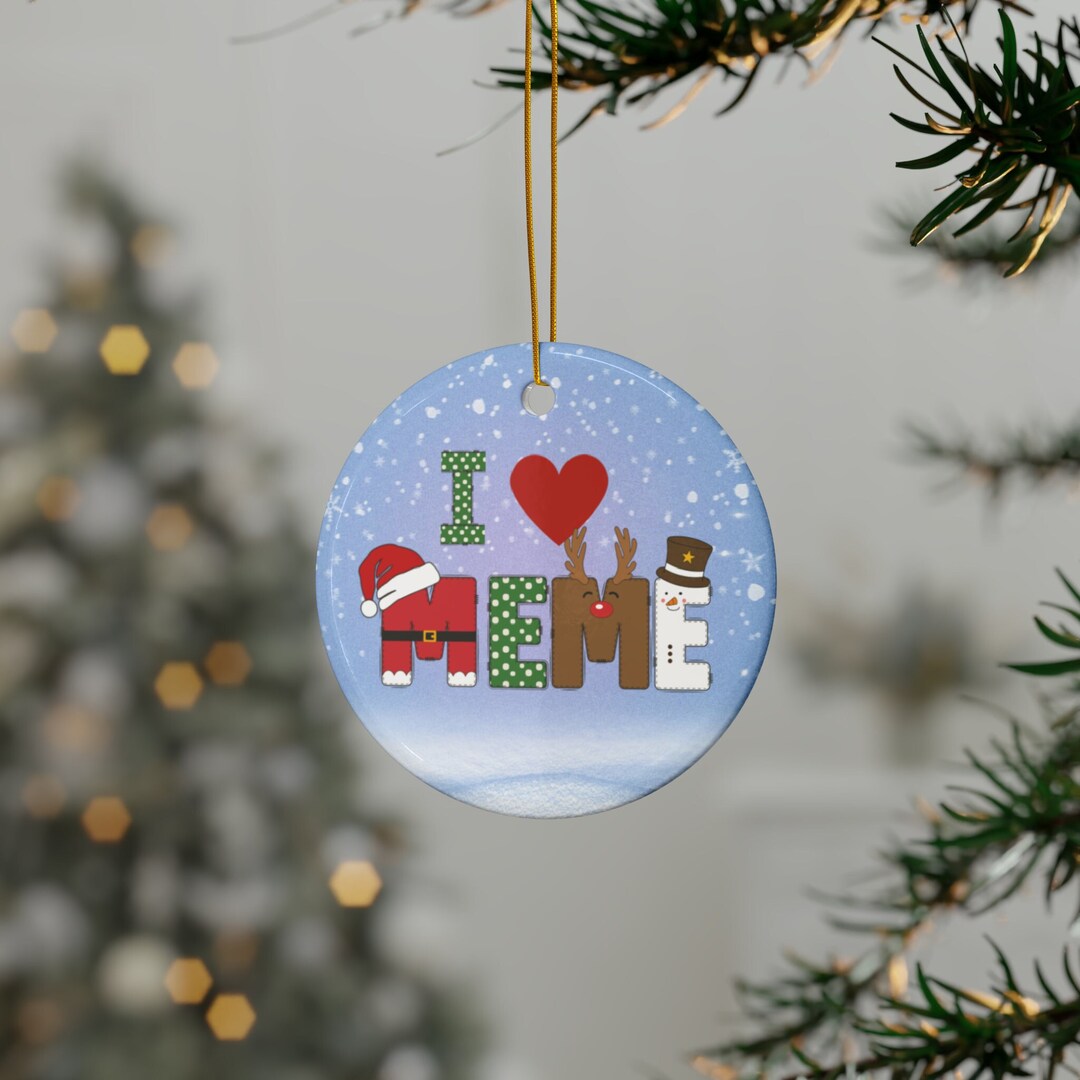 Meme CERAMIC Christmas Ornament, Meme Gift, Meme Xmas Gift, Meme Gift ...
