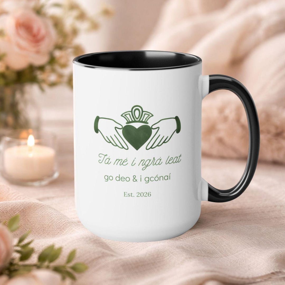 Irish Claddagh Engagement Mug – “Tá Mé I Ngrá Leat” Gaelic Love Phrase ...