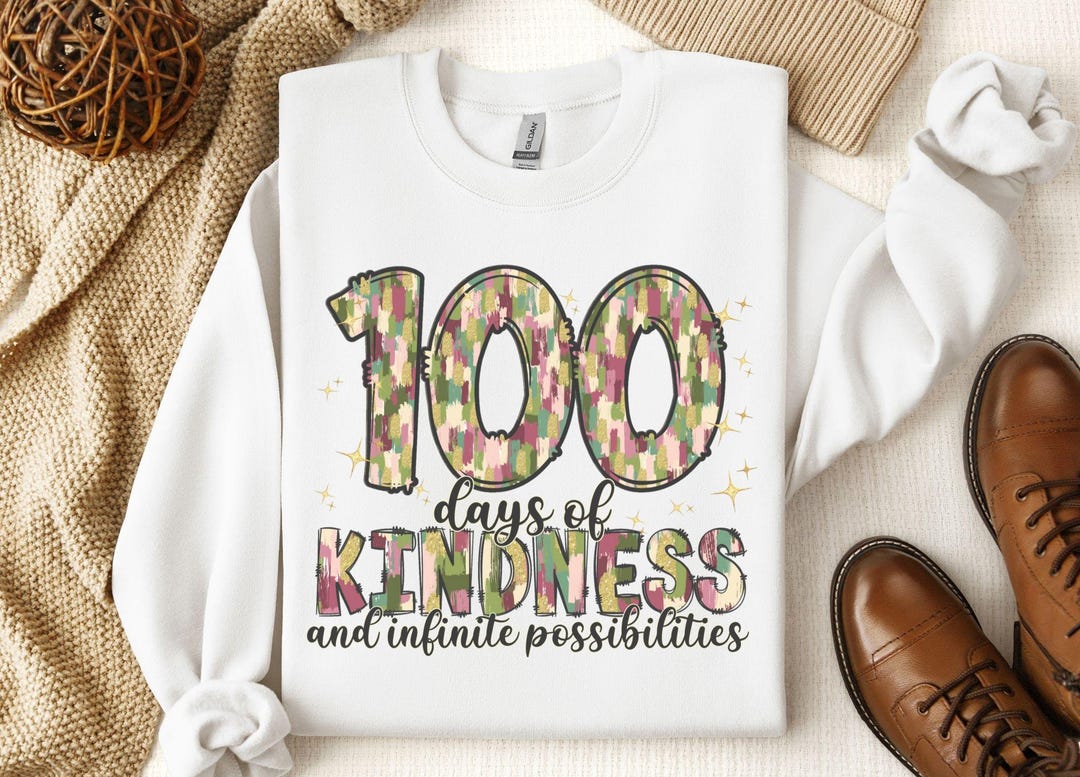 100 Days of Kindness Infinite Possibilities Sweatshirt, 100 Days of ...