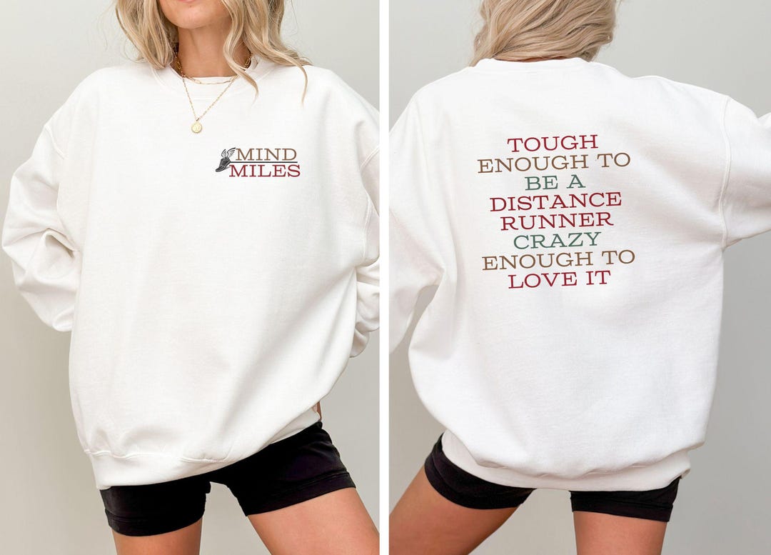 Mind Over Miles Distance Runners Sweatshirt, Motivational Running ...