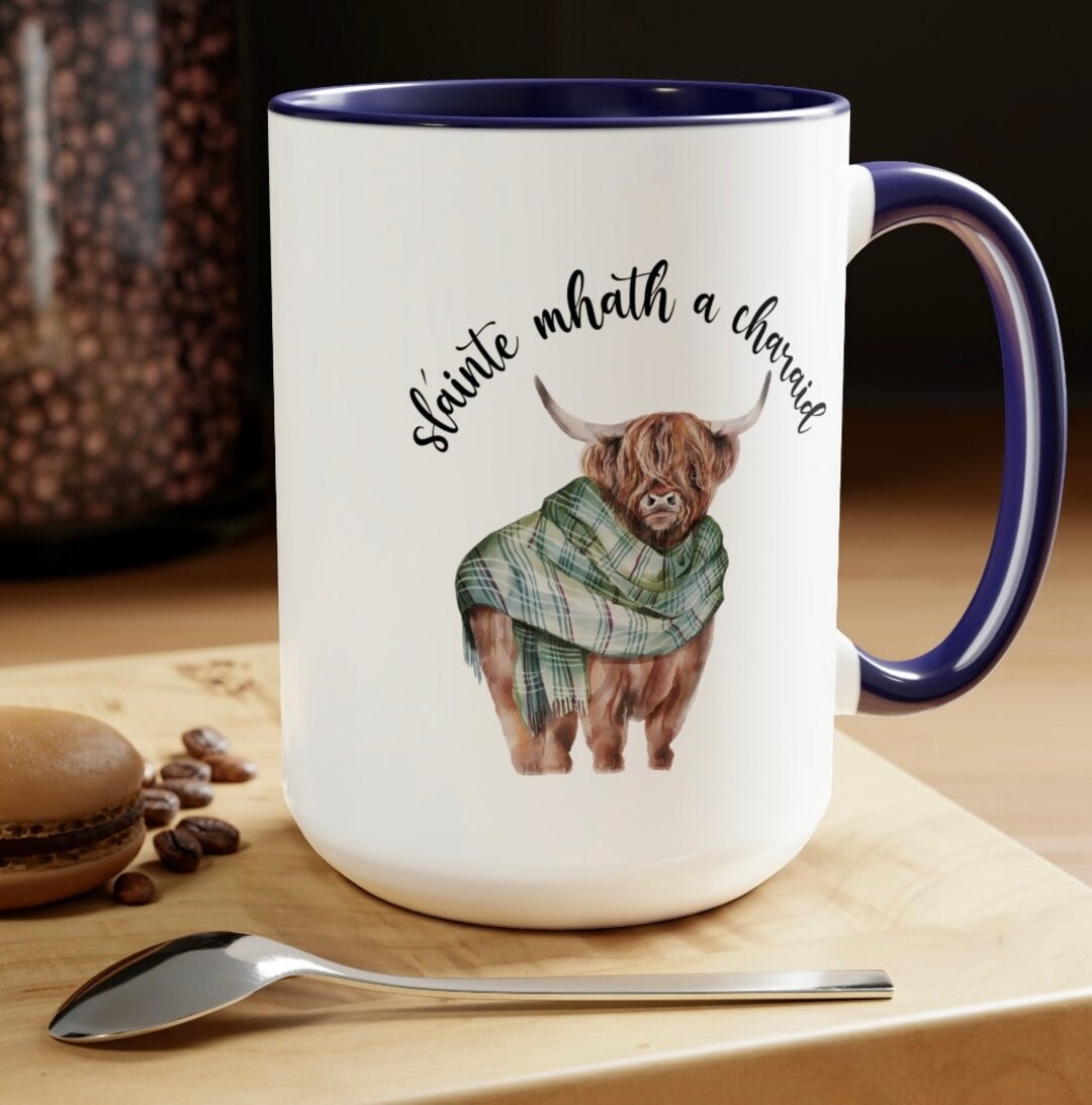 Scottish Gaelic Mug, Slainte Mhath a Charaid Coffee Mug 15oz, Highland ...