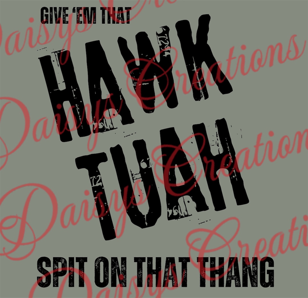 Hawk Tuah PNG File - Etsy