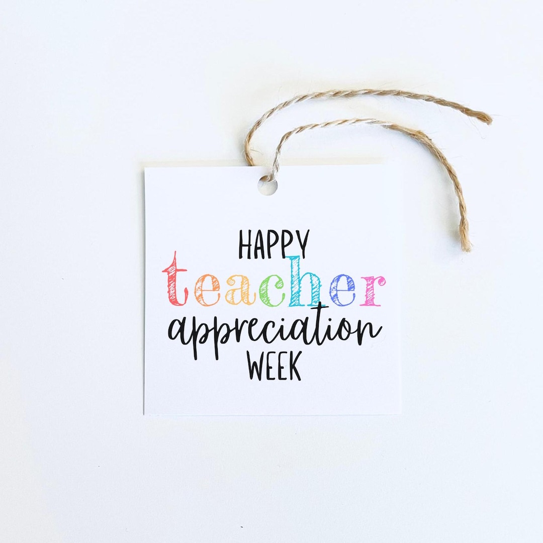 Happy Teacher Appreciation Week Gift Tags, Thank You Teacher ...