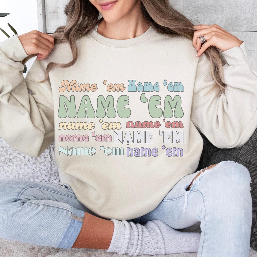 Funny Bravo Merch, Real Housewives Crewneck Sweatshirt, Name Em RHOBH ...