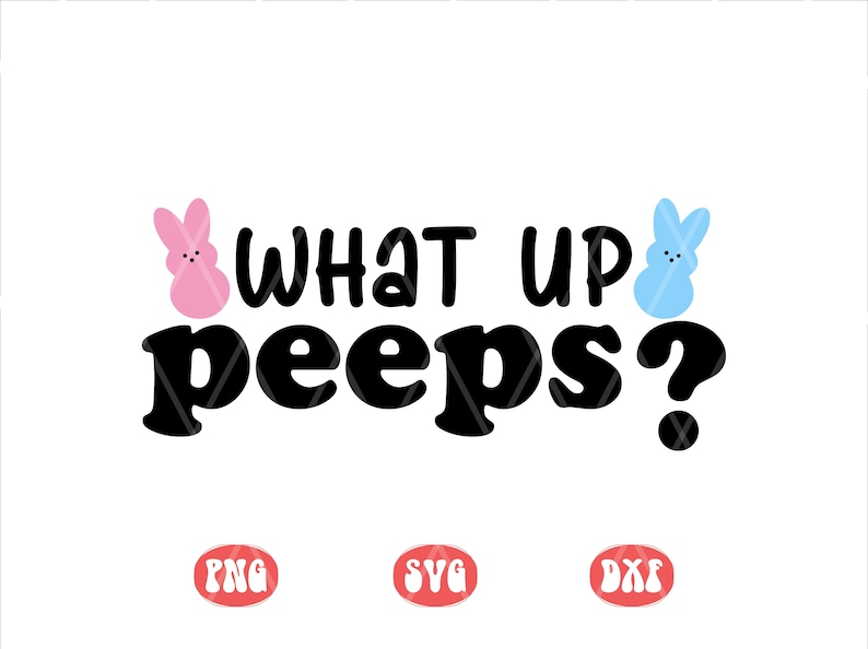 Peeps Svg Png Dxf Easter Peeps Where My Peeps At - Etsy