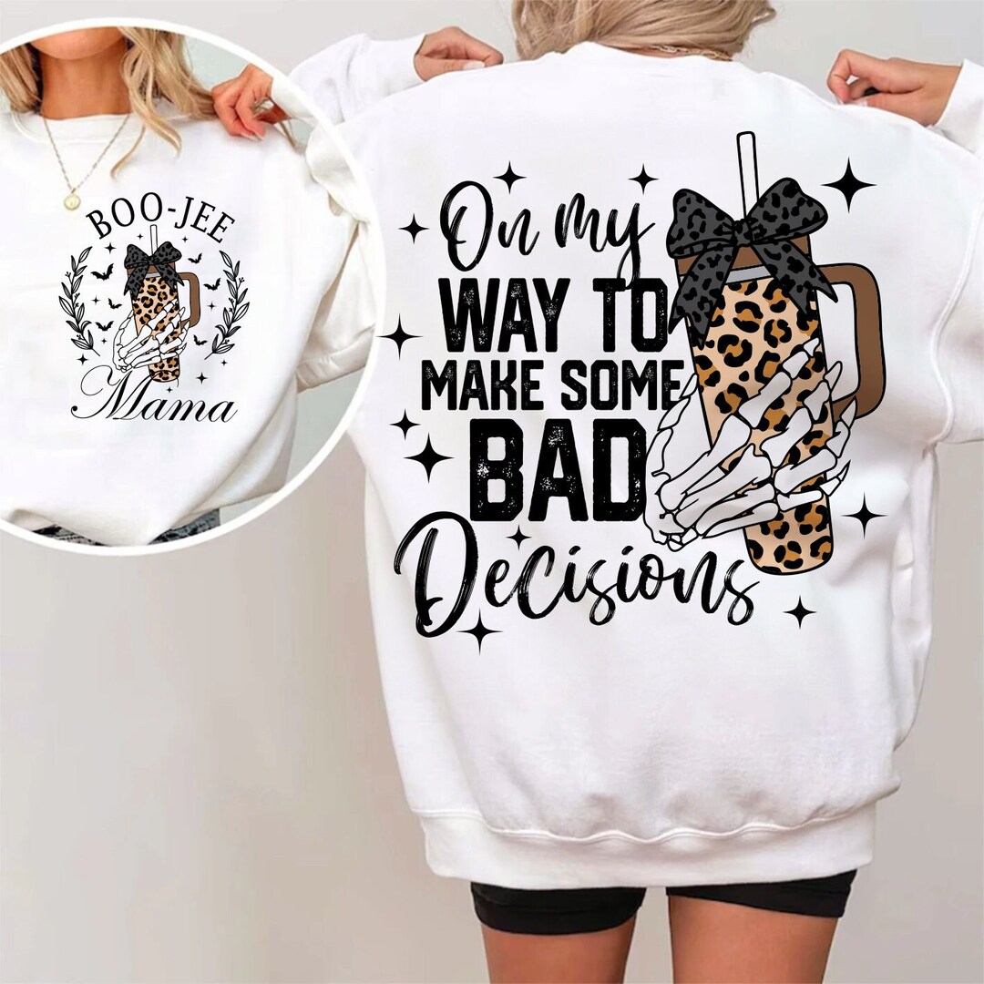 On My Way Make Some Bad Decisions Png Svg, Halloween Boo Jee Mama Png ...