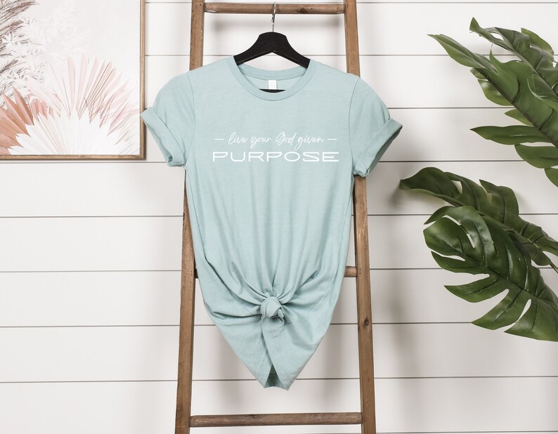 Live Your God Given Purpose Psalm 57:2, Motivational Shirt, Faith Shirt ...