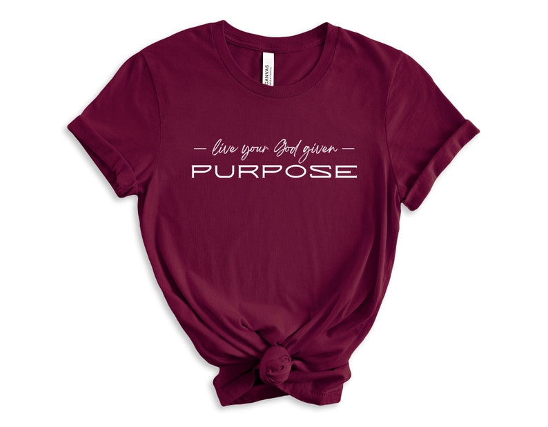 Live Your God Given Purpose Psalm 57:2, Motivational Shirt, Faith Shirt ...