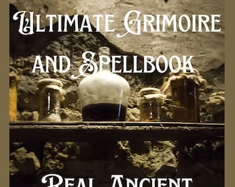 Ultimate Grimoire and Spellbook - Real Ancient Witchcraft, Magick ...