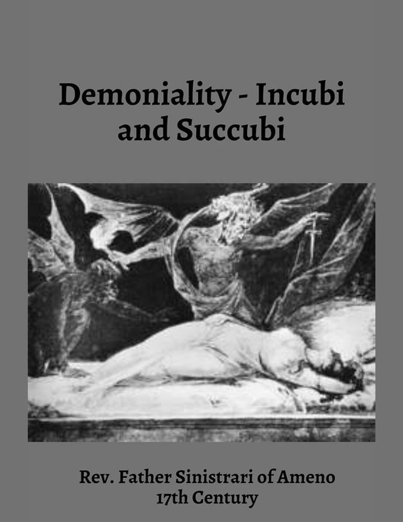 Demoniality - Incubi and Succubi - Rev. Father Sinistrari of Ameno 17th ...