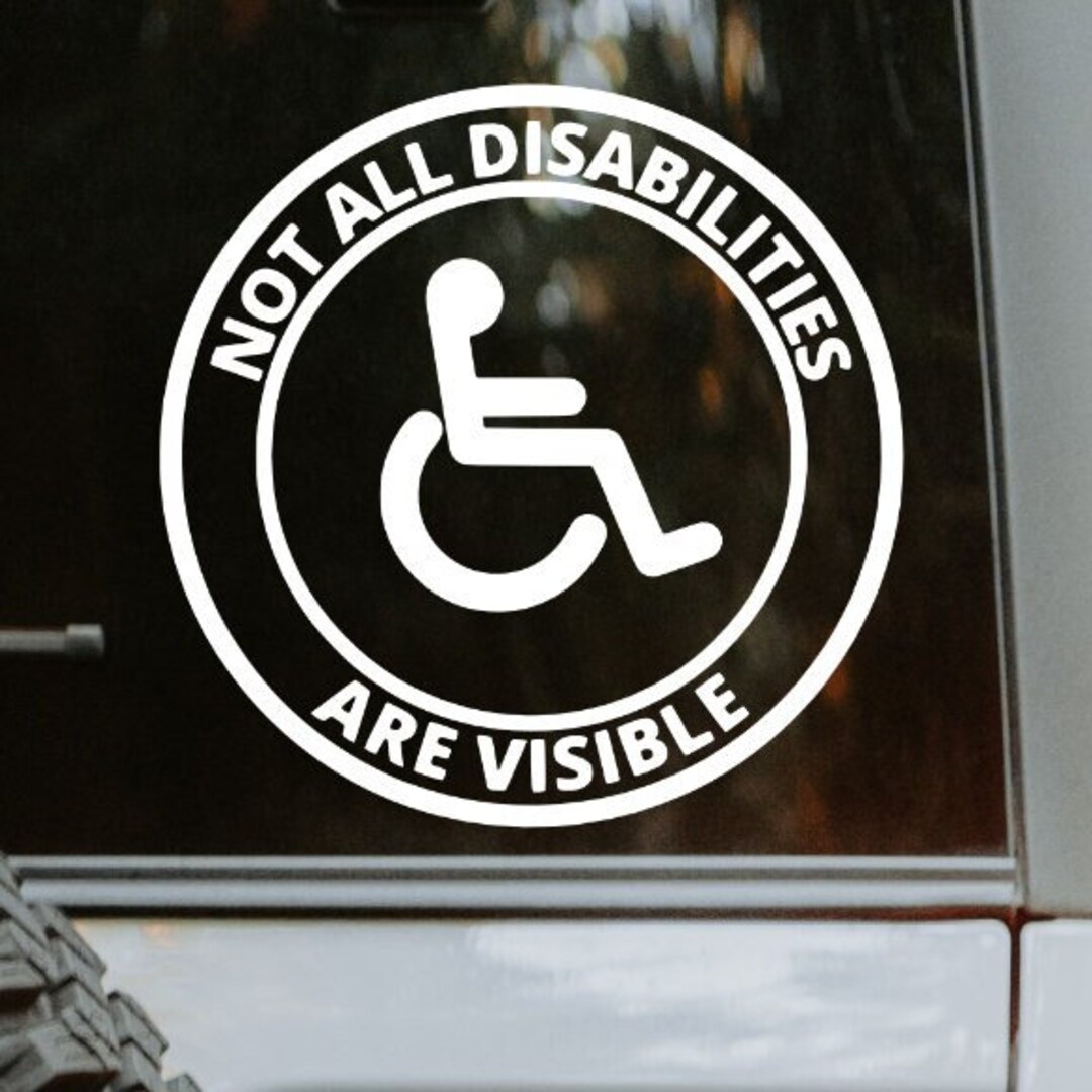 Not All Disabilities Are Visible Decal - Etsy