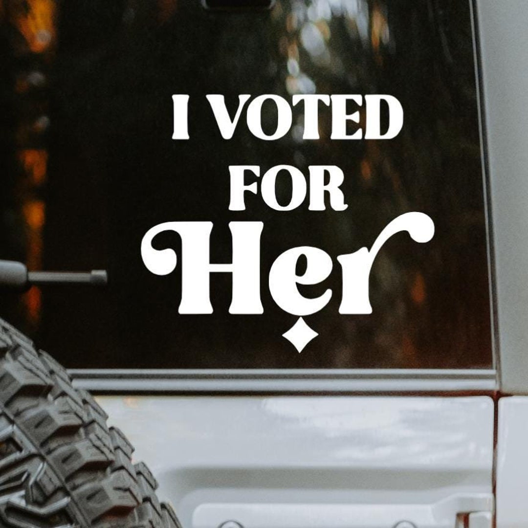 I Voted for Her | Kamala Harris | Decal - Etsy