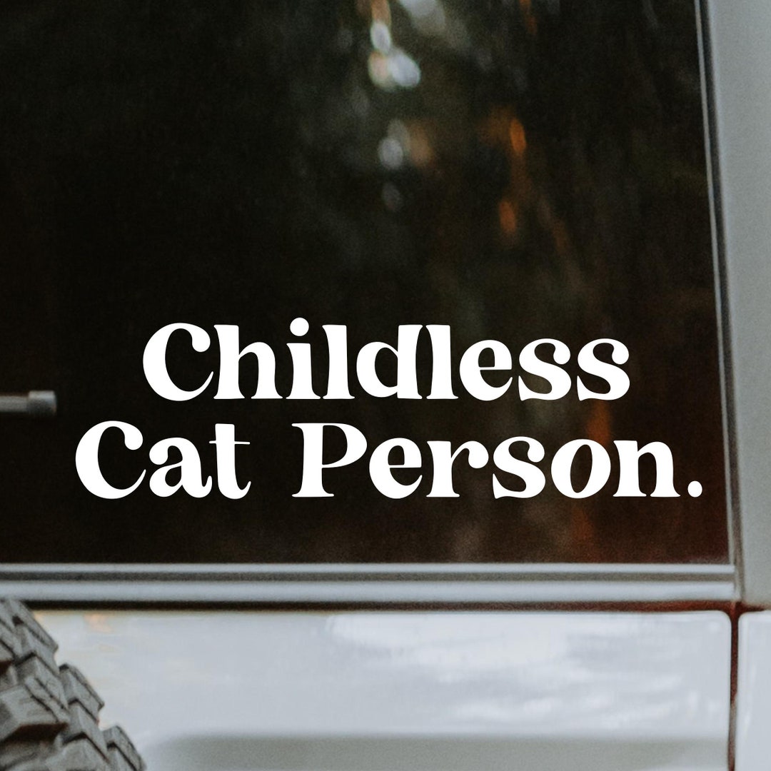 Childless Cat Person Decal - Etsy
