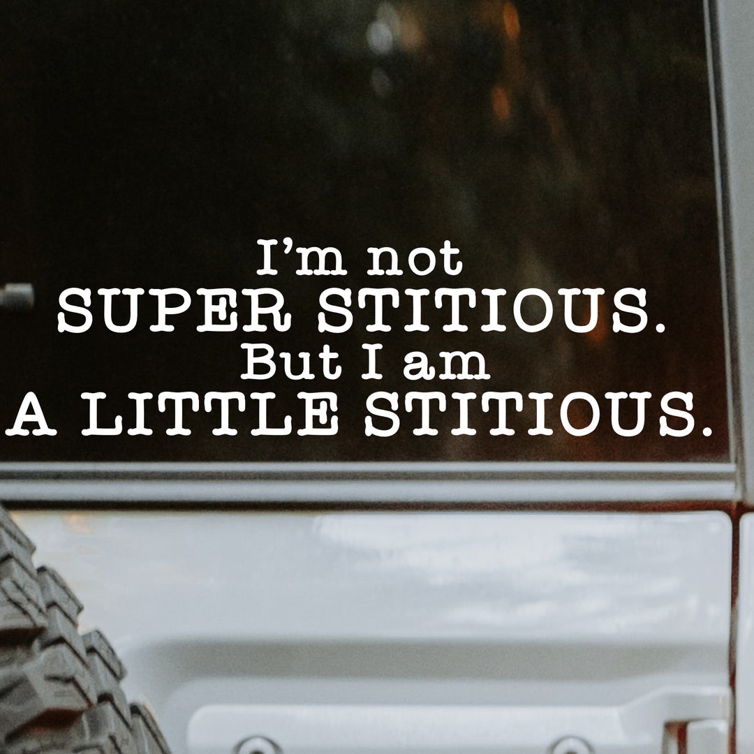 The Office | I'm Not Super Stitious but I Am a Little Stitious Decal - Etsy