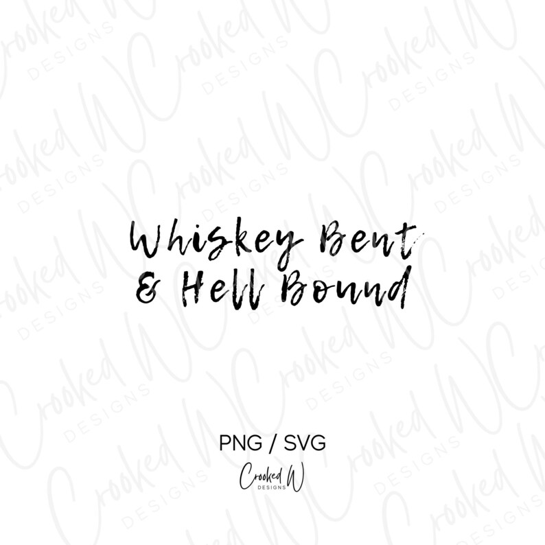 Whiskey Bent SVG, Whiskey Bent PNG, Country Western Shirt, Popular SVG ...