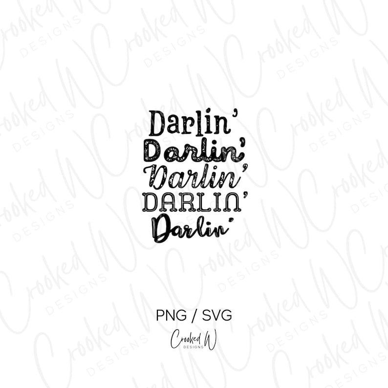 Darlin SVG, Darlin PNG, Country Western Shirt, Popular SVG, Popular Png ...
