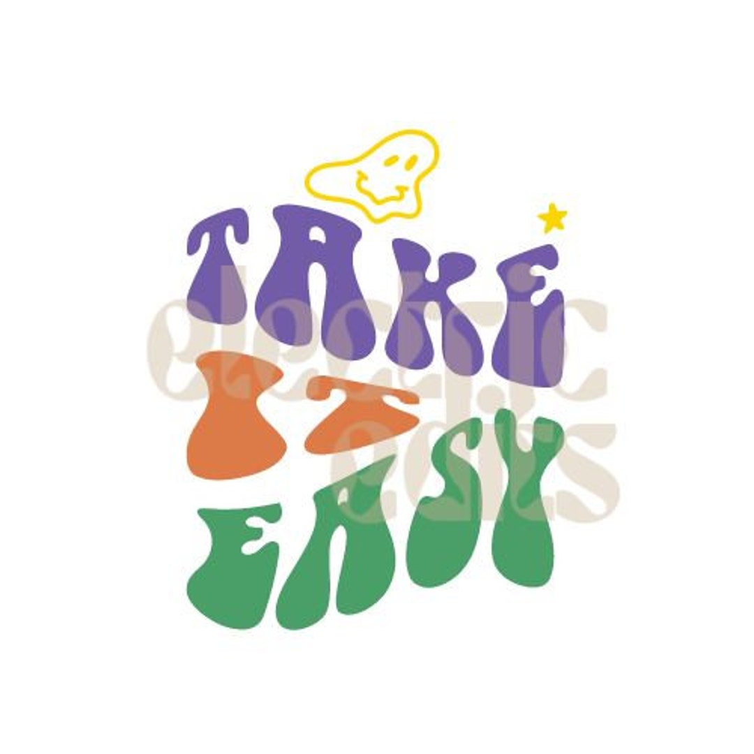 Take It Easy Svg File, Svg Download, Retro Digital, Vsco, Inspirational ...