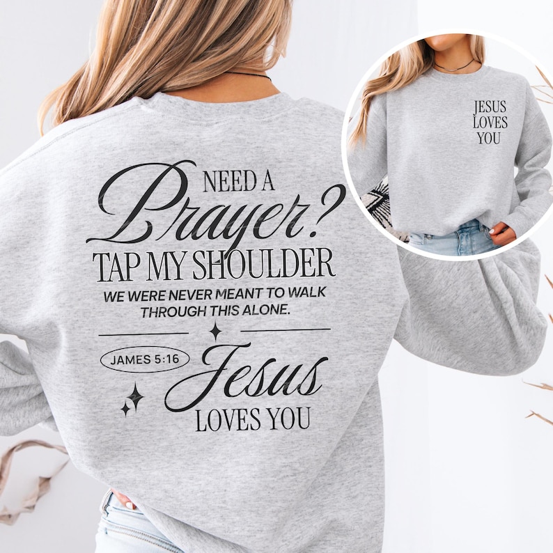 Need a Prayer Tap My Shoulder Shirt Jesus Loves You Christian Graphic ...
