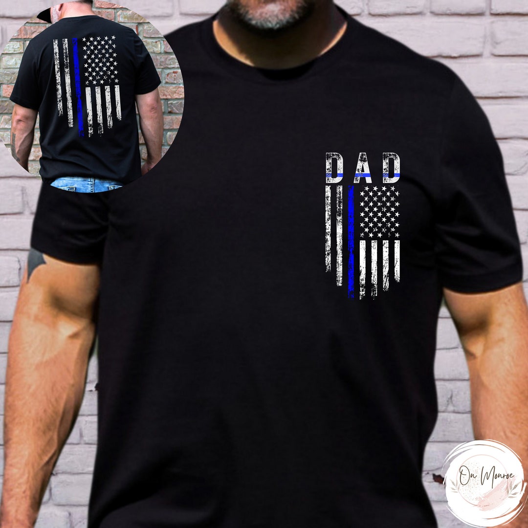 Thin Blue Line Dad Shirt, Law Enforcement Fathers Day Gift, Police ...