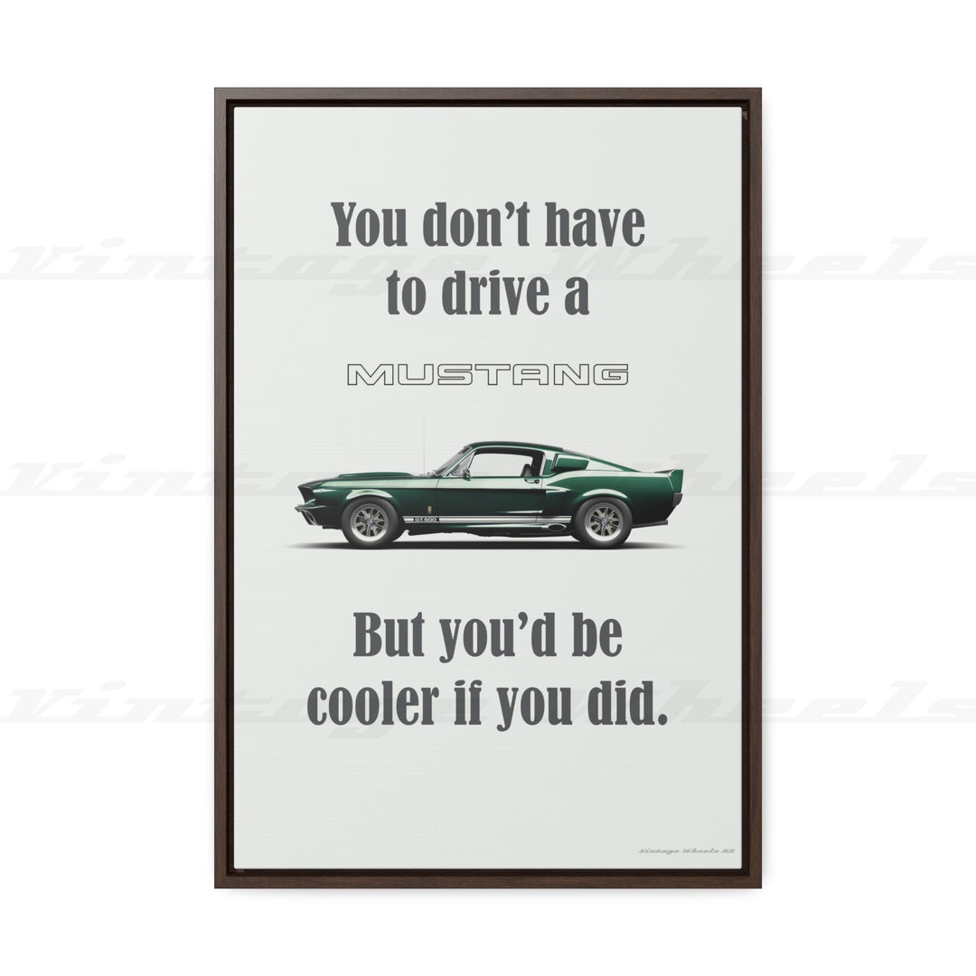 Ford Mustang Shelby Quote Poster, Classic Car, Gift for Boy, Garage ...