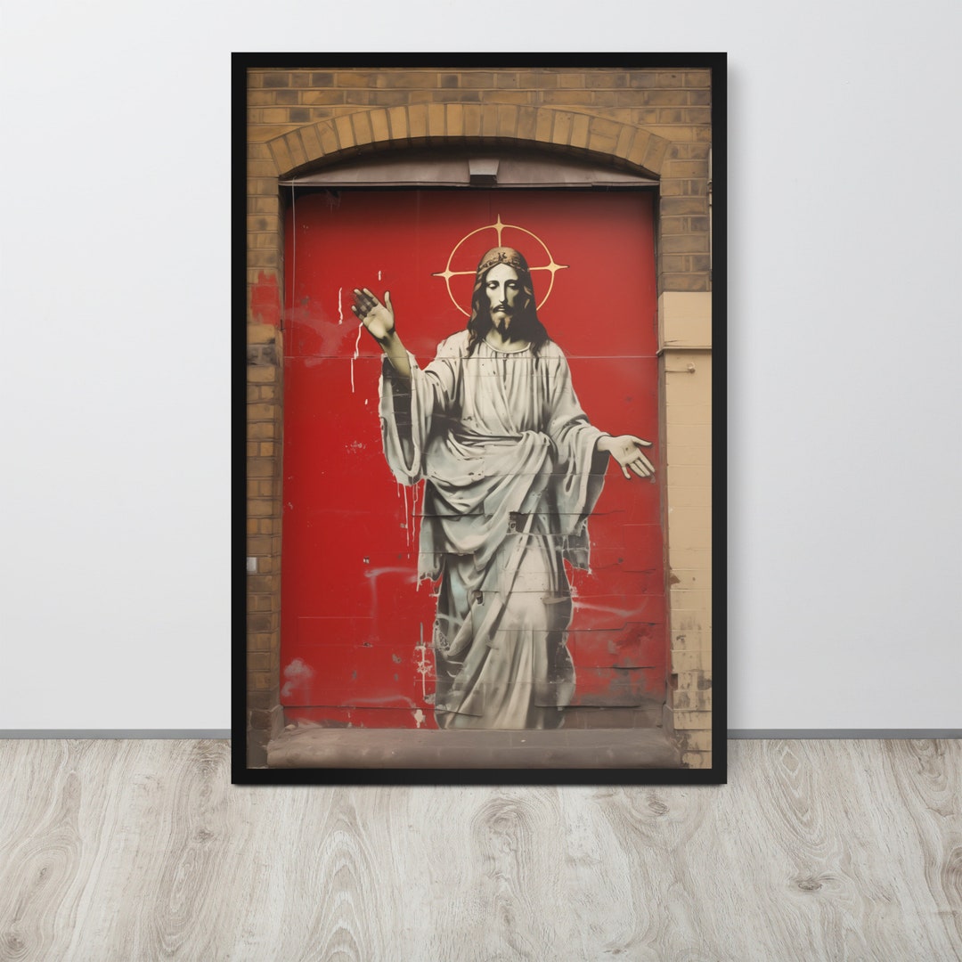 Jesus Christ Street Art Framed Christian Poster Jesus Wall Art Modern ...