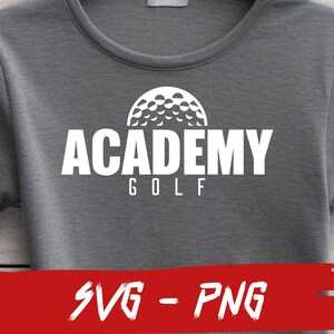 Academy Golf Shirt Design Svg and Png File, Golf Champions, Academy ...