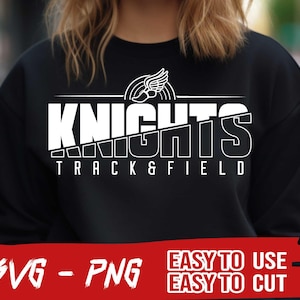 Knights Track and Field SVG and PNG File, Mascot Png File ,school Team ...