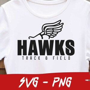 Hawks Track and Field Shirt Design Svg and Png, Track and Field ...