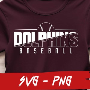 Dolphins Baseball SVG and PNG File, Mascot Png File, School Team Svg ...
