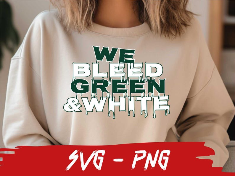 We Bleed Green and White Svg, School Team Colors, School Football Png ...