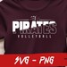 Pirates Volleyball SVG and PNG File, Mascot Png File ,school Team Svg ...